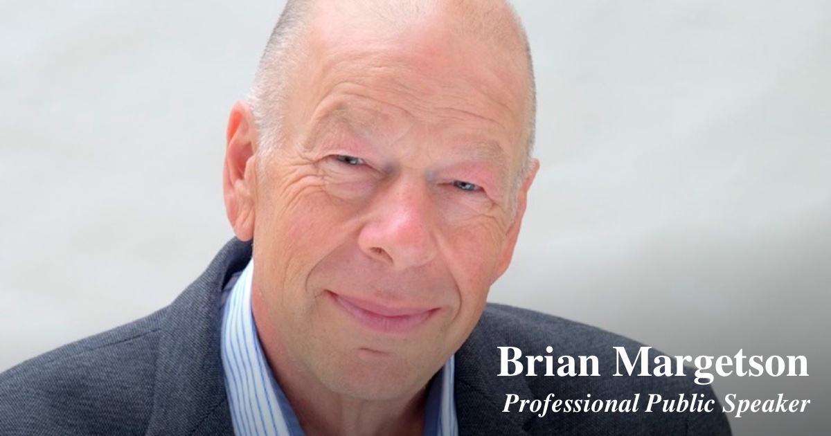 Brian Margetson, Professional Public Speaker